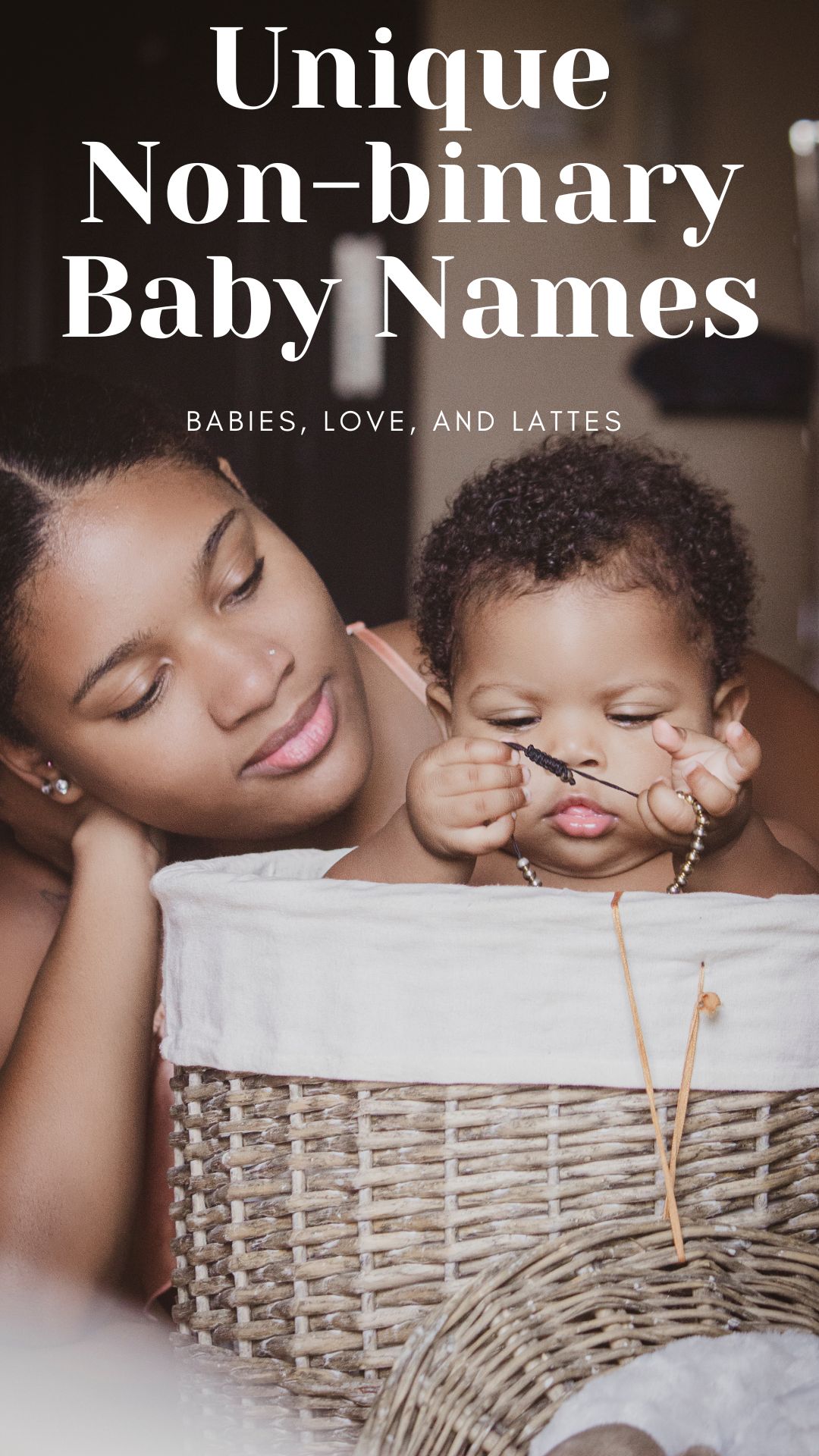 Unique Non-binary Baby Names | Babies, Love, and Lattes